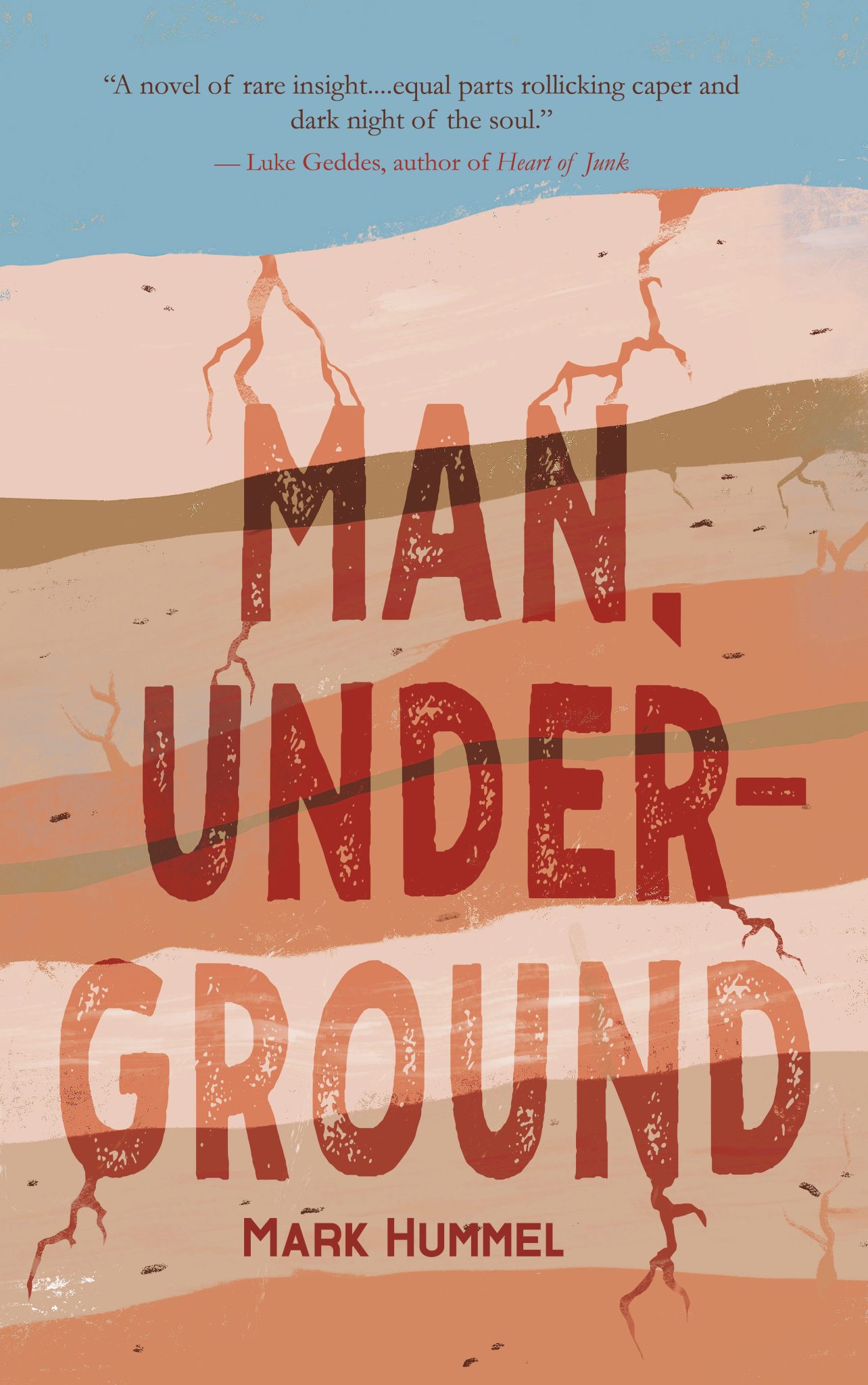 Man, Underground – Mark Hummel